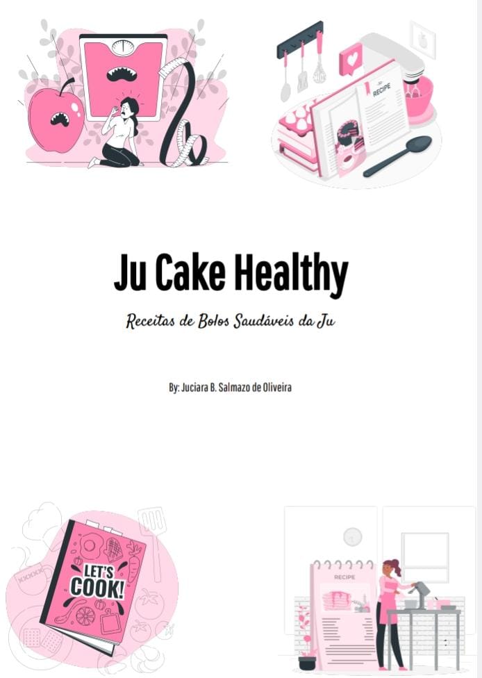 Ju Cake Healthy - Receitas de Bolos Saudáveis da Ju