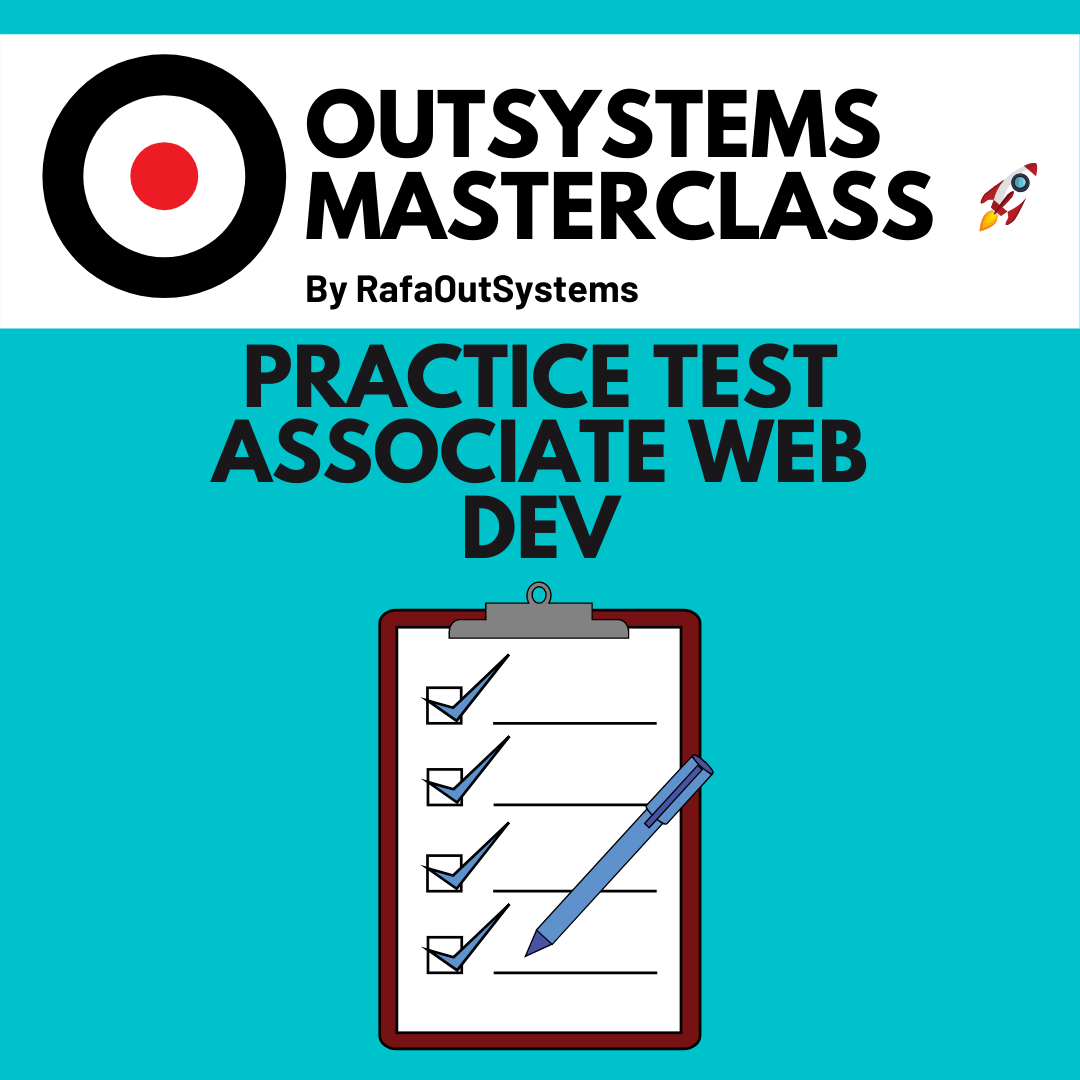 OutSystems Practice Test by RafaOutSystems - Associate Web Develope...
