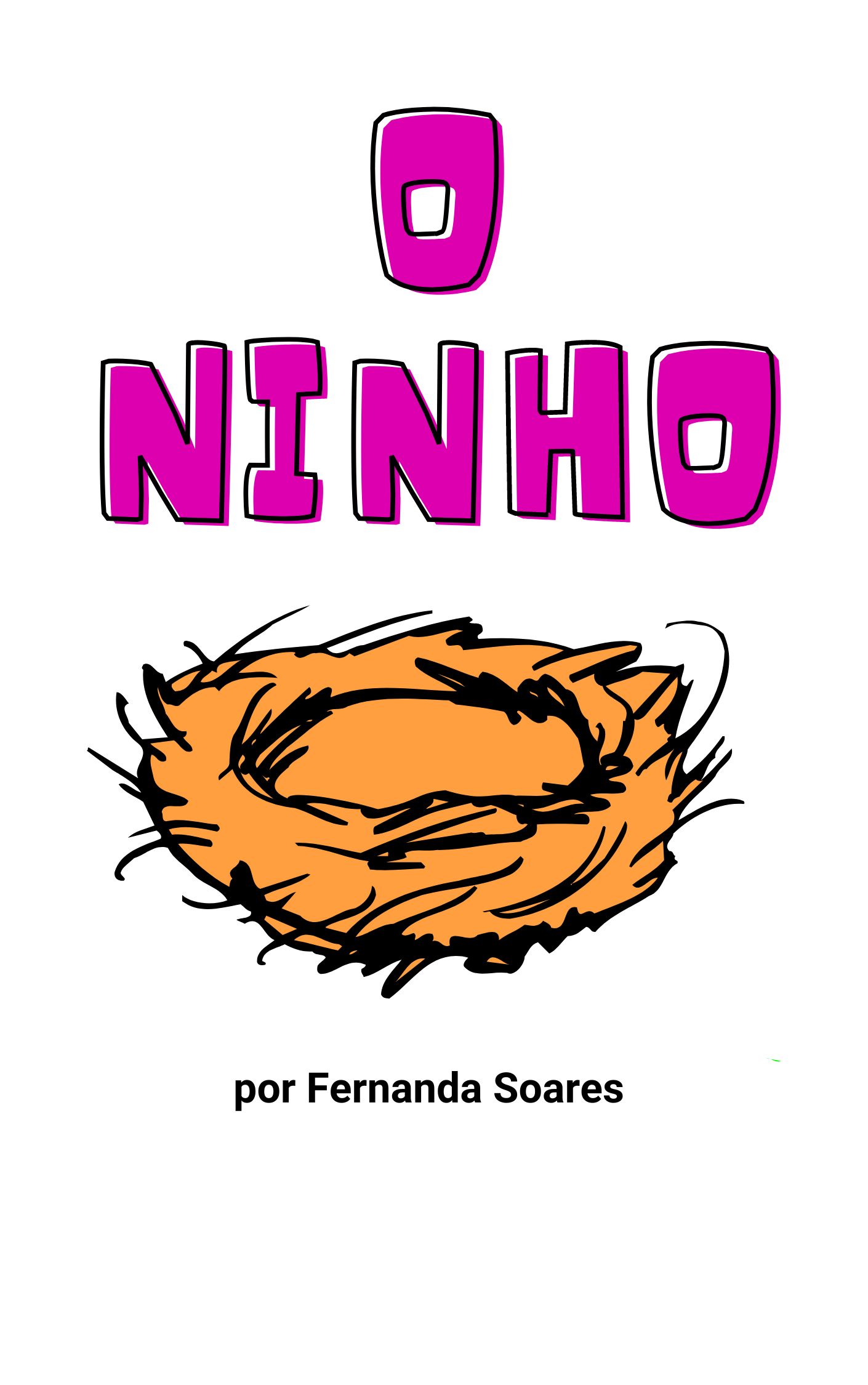 O NINHO