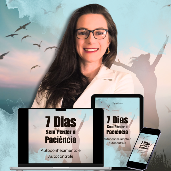 7 Dias Sem Perder a Paciência: Autoconhecimento & Autocontrole - B...
