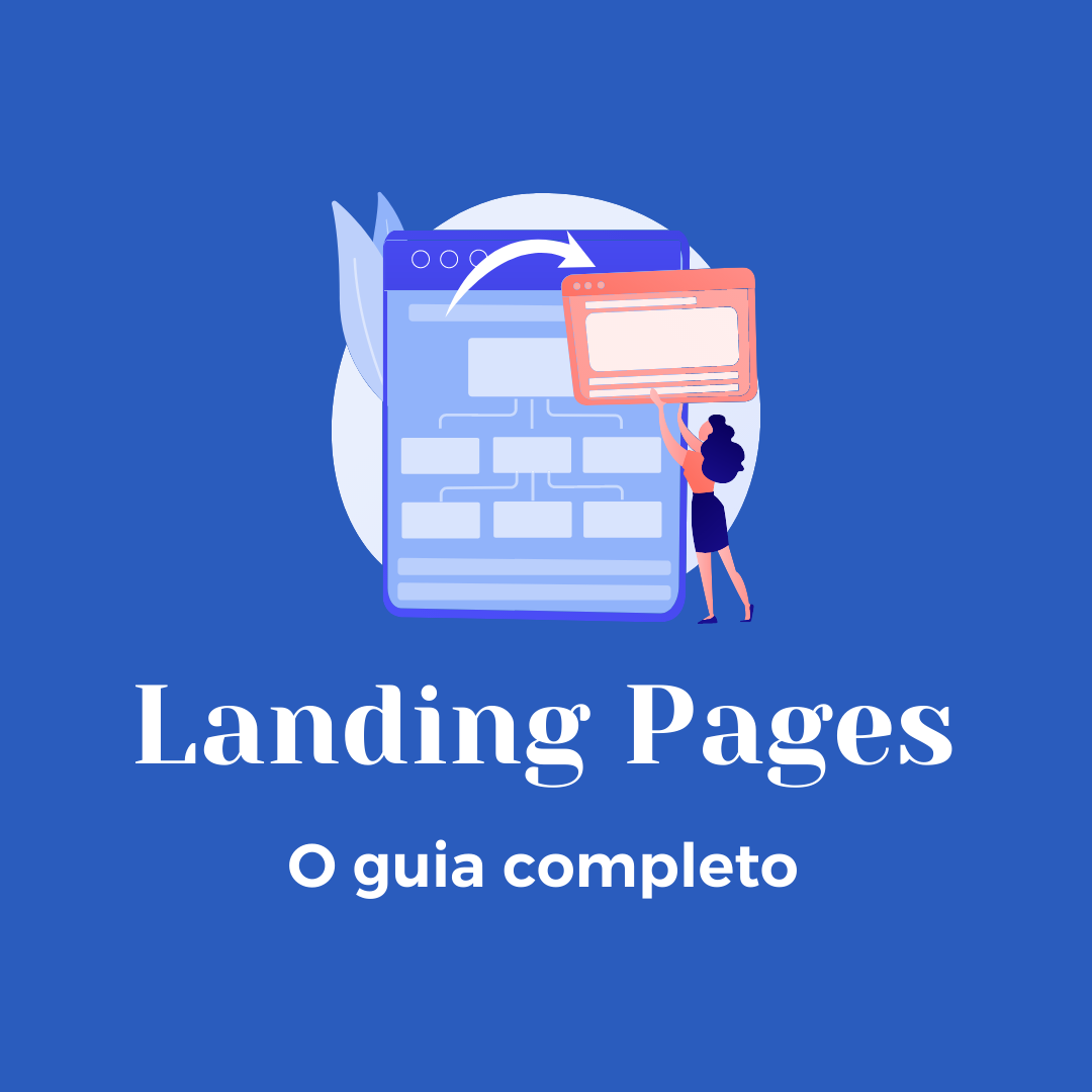 Landing Pages: O Guia Completo