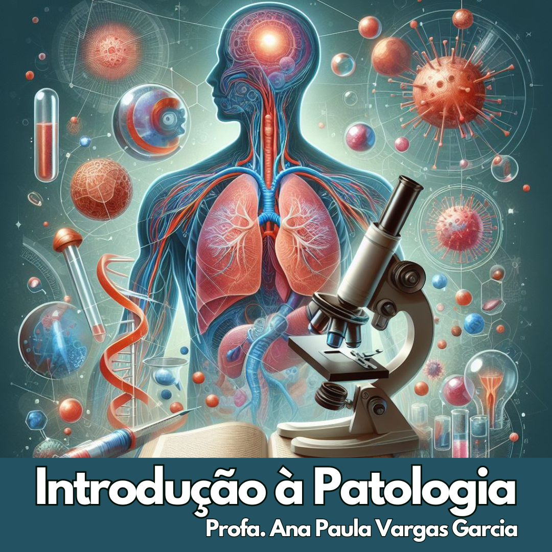 Introdução à Patologia - Dra Ana Vargas | Hotmart