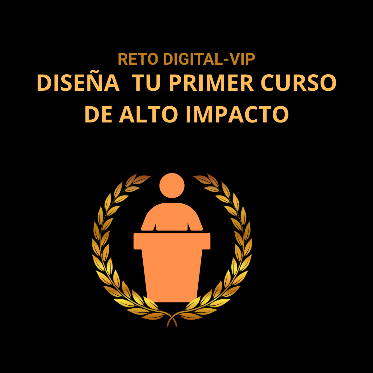Reto Digital VIP "DISEÑA TU PRIMER CURSO DE ALTO IMPACTO" - FALU PA...