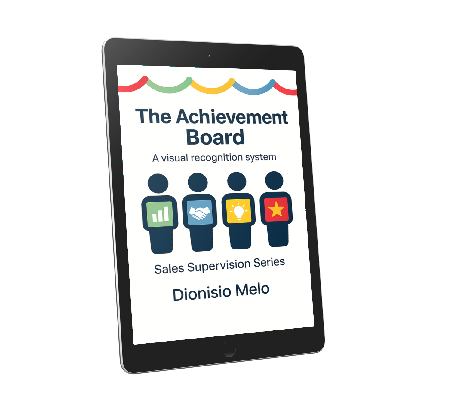 The Achievement Board – A Visual Recognition System - DIONISIO MELO...