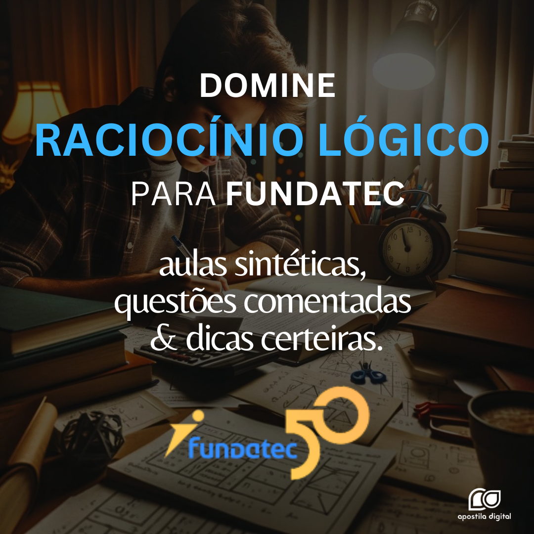 Apostila digital Raciocínio Lógico Banca Fundatec