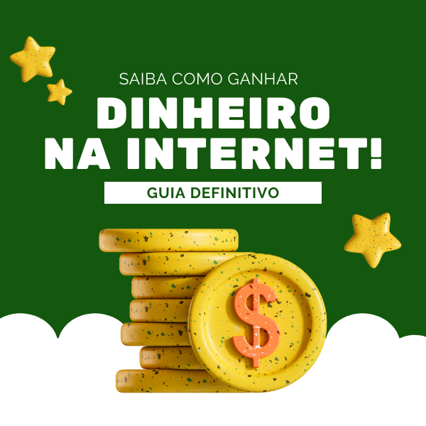 GUIA DEFINITIVO: COMO GANHAR DINHEIRO NA INTERNET