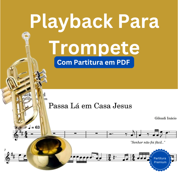 Passa Lá em Casa Jesus | Playback Para Trompete