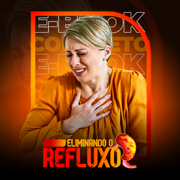 Eliminando o Refluxo