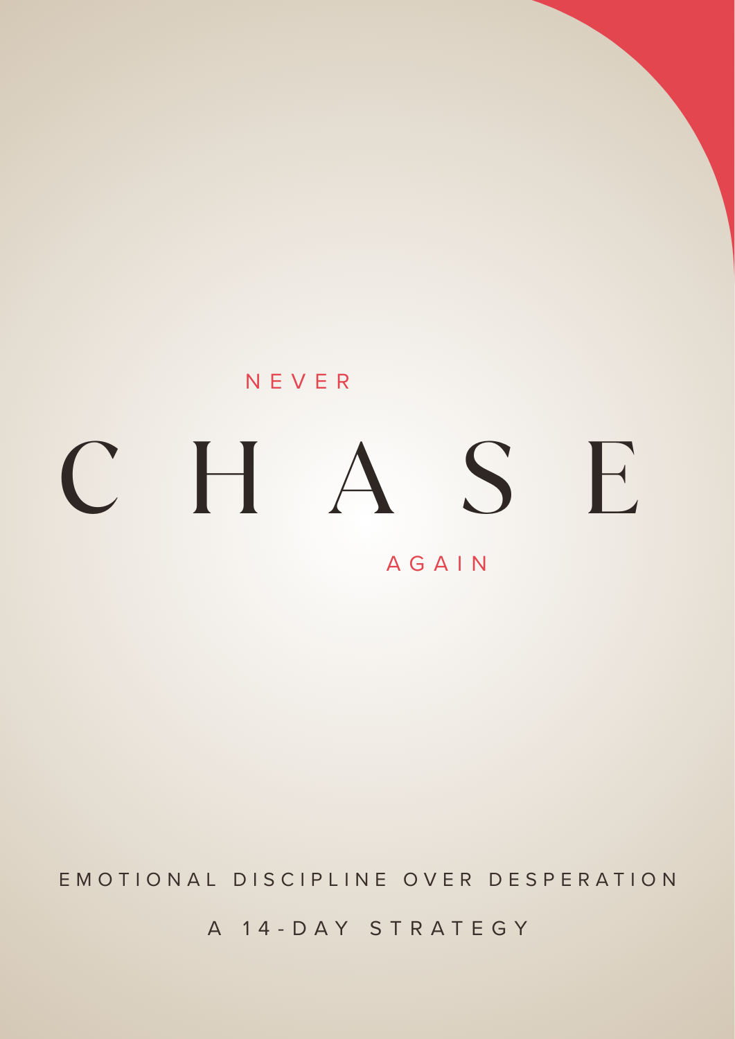 Never Chase Again – Behavioral Reset System - SJ | Hotmart