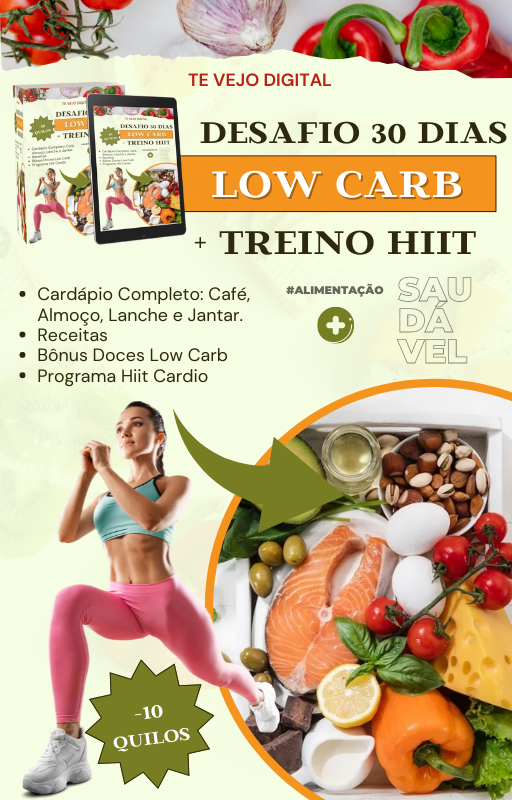 Desafio 30 dias Low Carb + Programa de queima diário Cardio Hiit