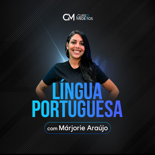 Língua Portuguesa | Profª Márjorie Araújo - Curso Medeiros | Hotmart