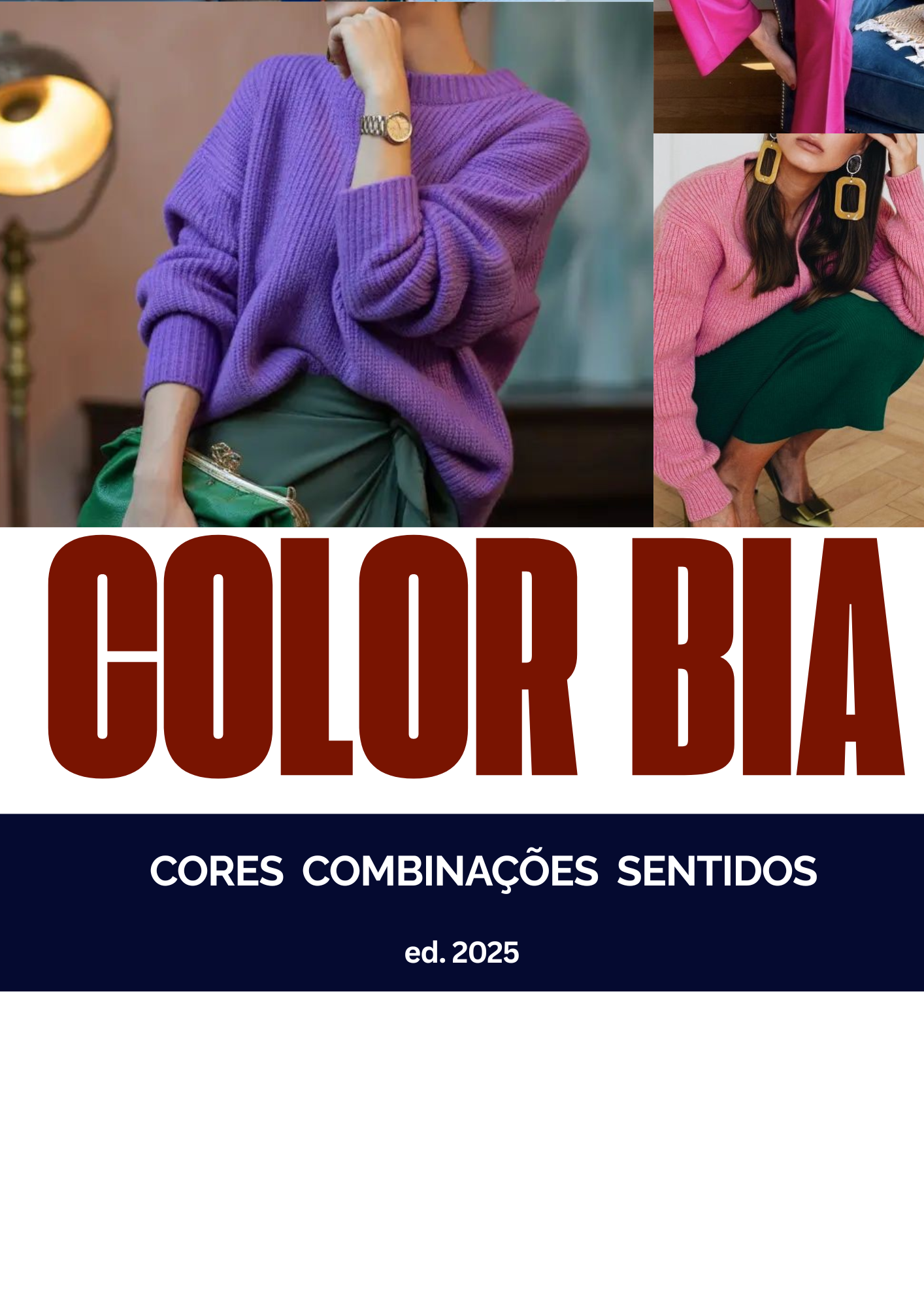 Color Bia: seu guia sobre cores, combinações e sentidos - Bianca Vi...