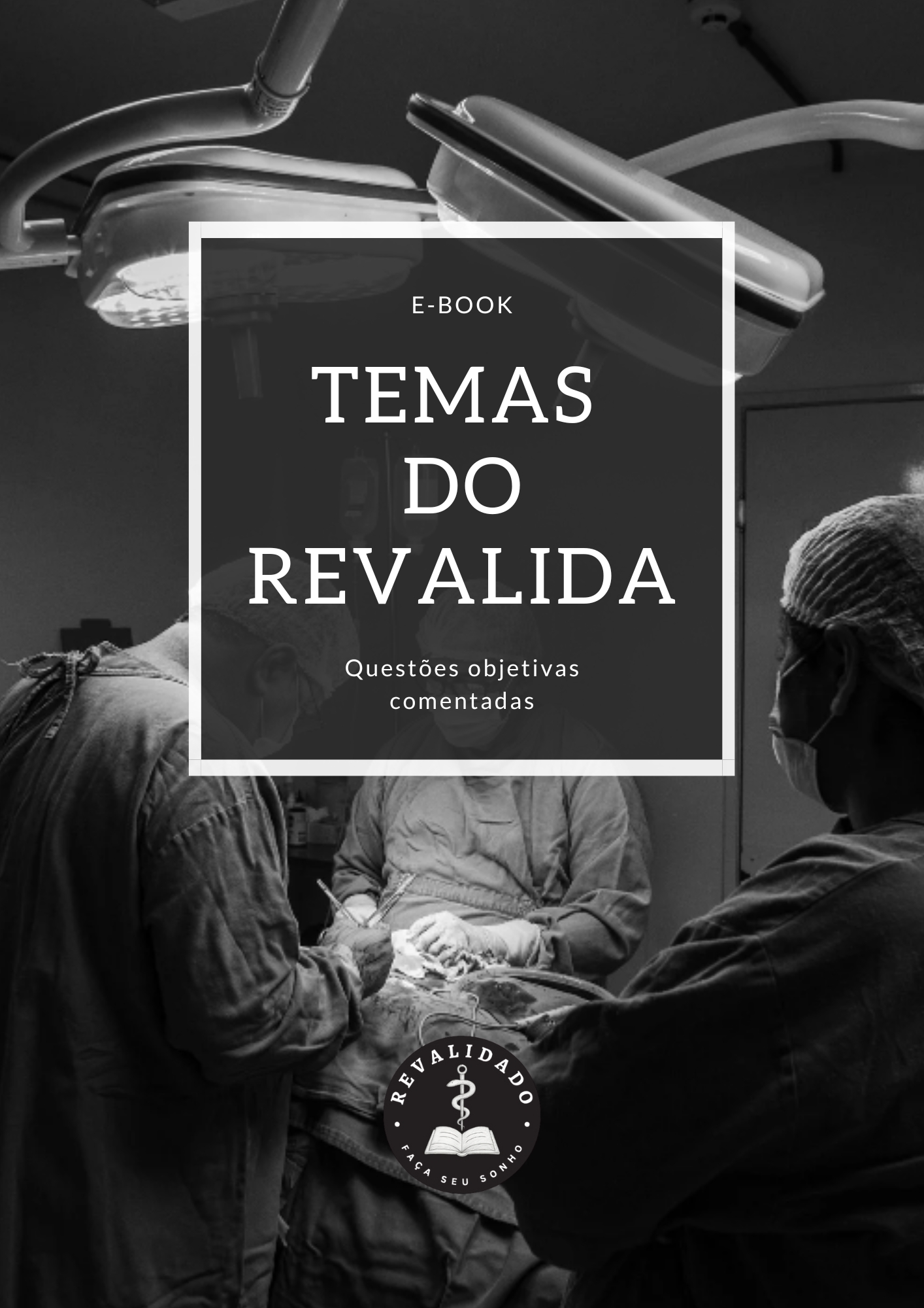 Temas do Revalida - Questões objetivas comentadas - Revalidado Ofi...