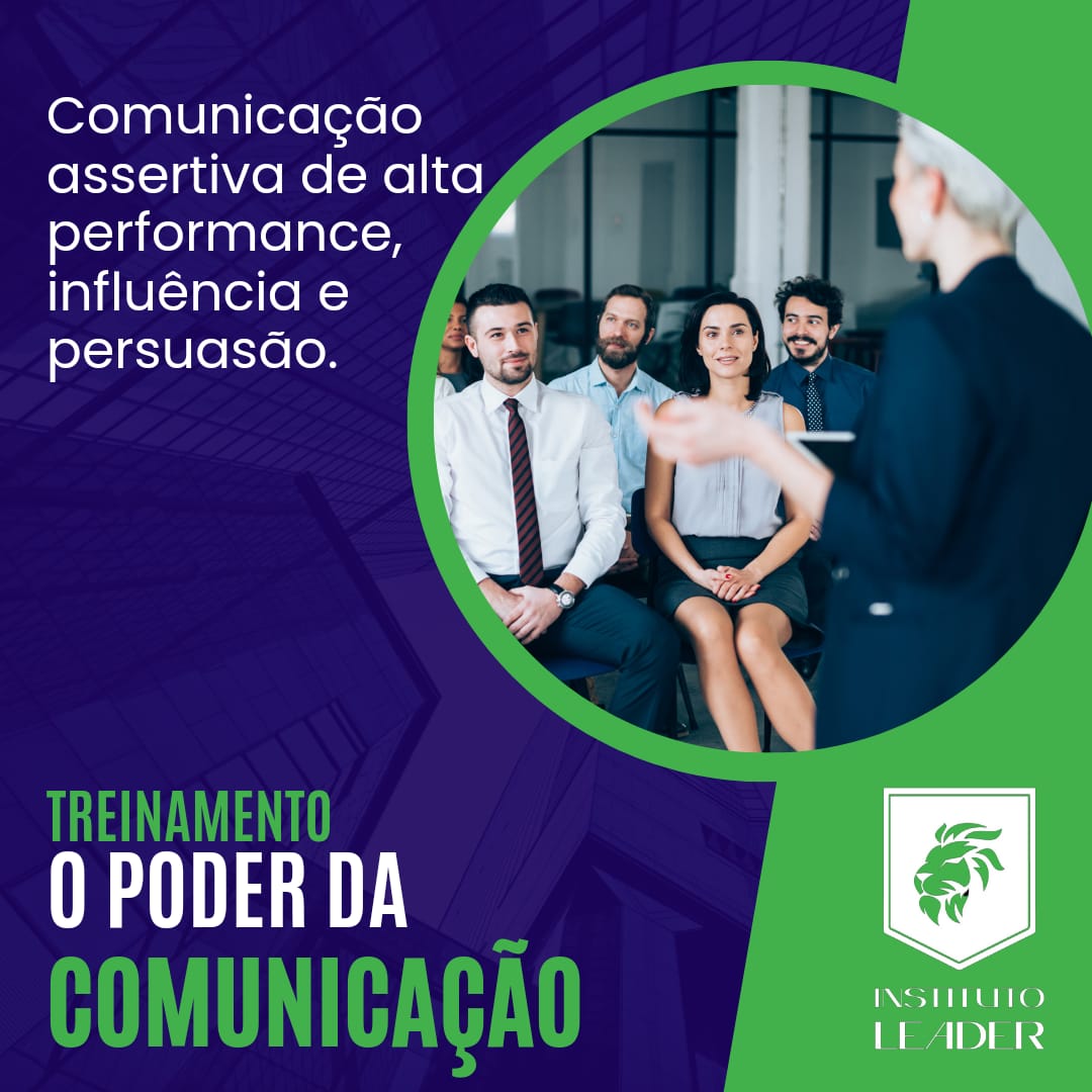 Treinamento O Poder da Comunicação Persuasiva - Instituto Leader de...
