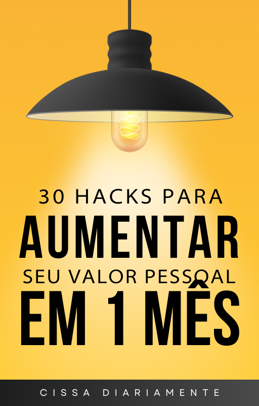 30 Hacks Práticos para Aumentar seu Valor Pessoal em 1 Mês | Hotmart