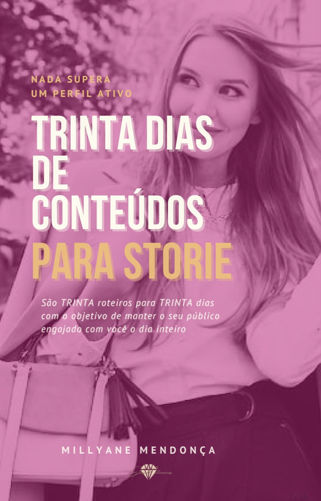 TRINTA DIAS DE CONTEÚDOS PARA STORIES - Millyane Soares Mendonça