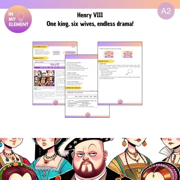 Henry VIII Worksheet A2 level - In My Element | Hotmart