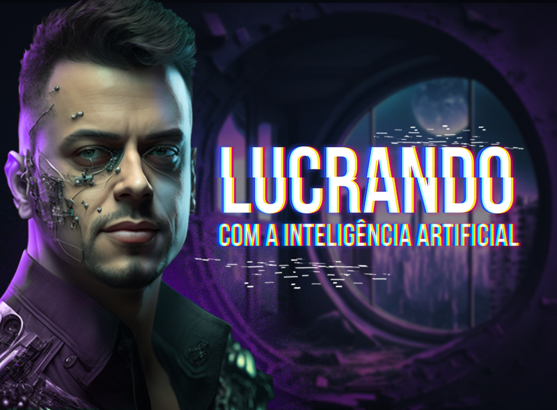 Lucrando com IA - Por William Ribeiro