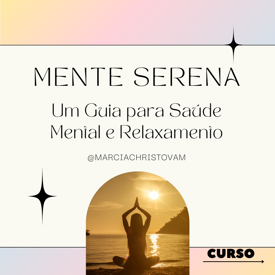 Mente Serena: Um Guia para Saúde Mental e Relaxamento - LOGOS CURSO...