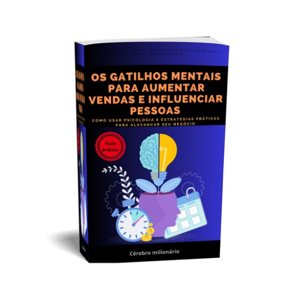 Gatilhos mentais para aumentar vendas e influenciar pessoas