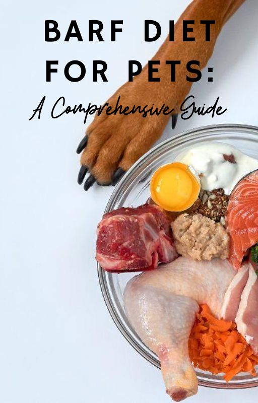 BARF Diet: A Comprehensive Guide