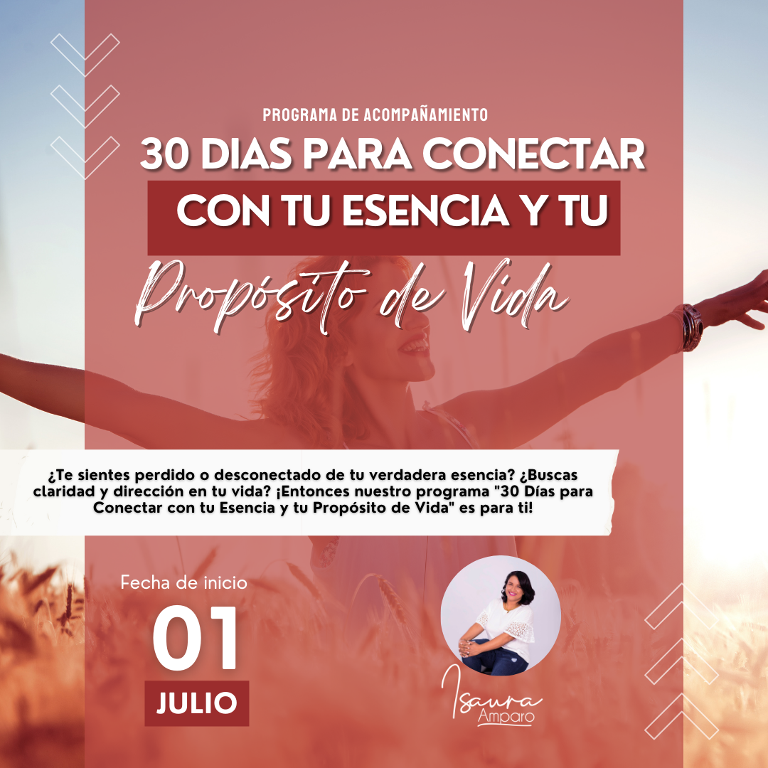 30 DIAS PARA CONECTAR CON TU ESENCIA Y TU PROPÓSITO DE VIDA - ISA...