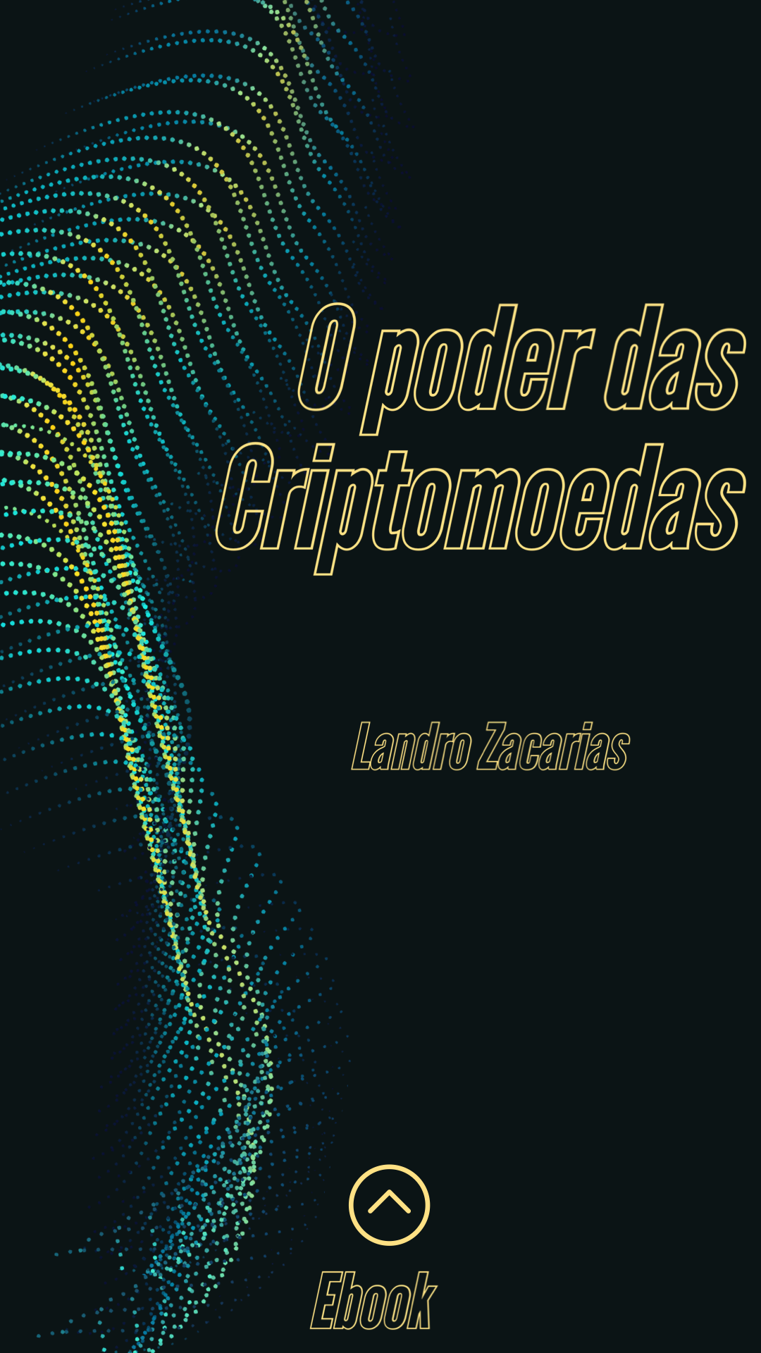 O Poder das Criptomoedas