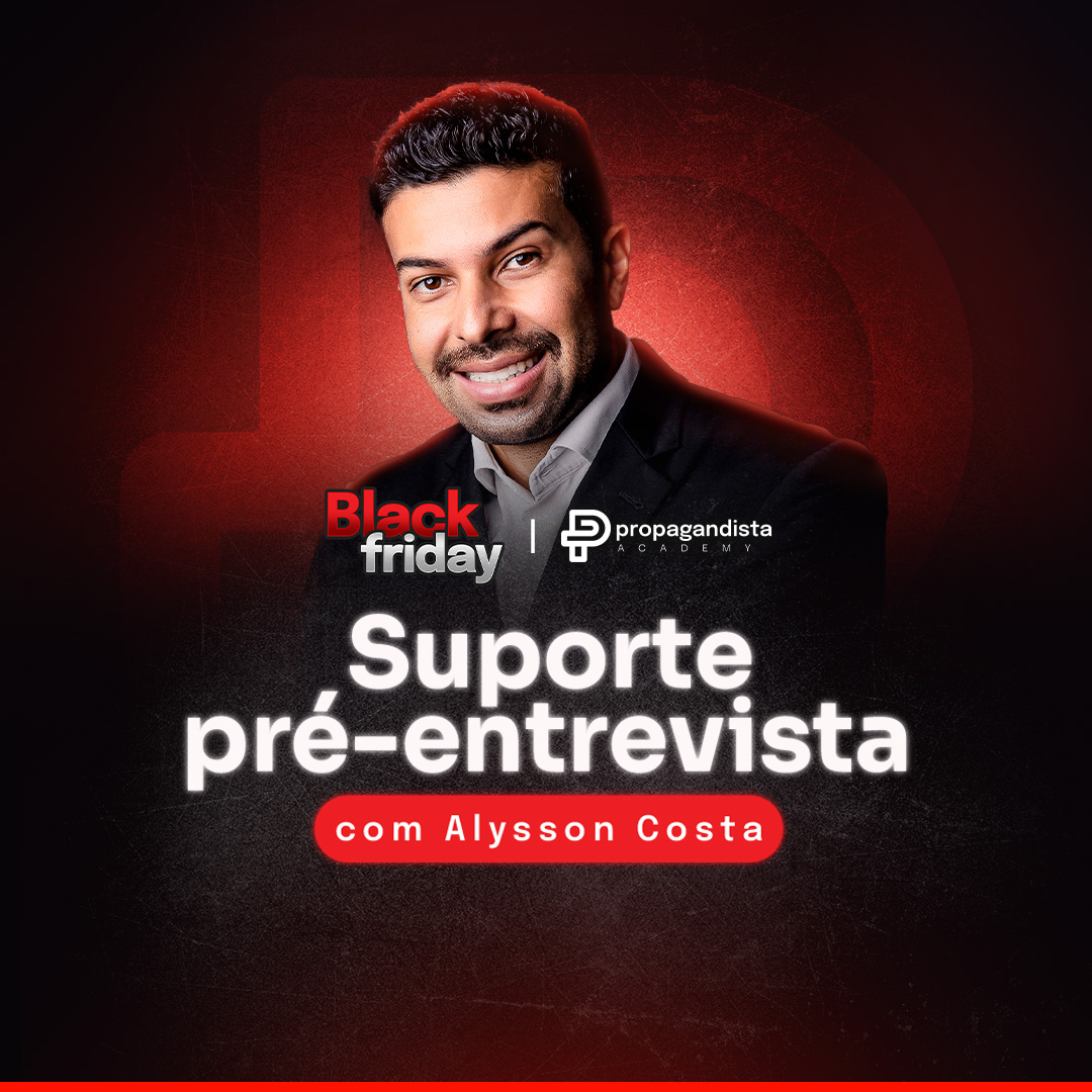 Suporte Pré-Entrevista Individual com Alysson Costa - Propagandista...