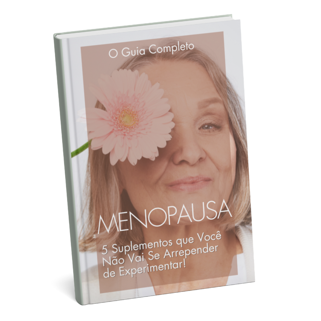 🌸 MENOPAUSA: O Guia Completo - 5 Suplementos que Você Não Vai Se Arrepender de Experimentar! 🌸