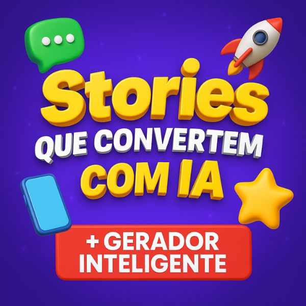 Stories que Convertem com IA — eBook + Gerador Inteligente