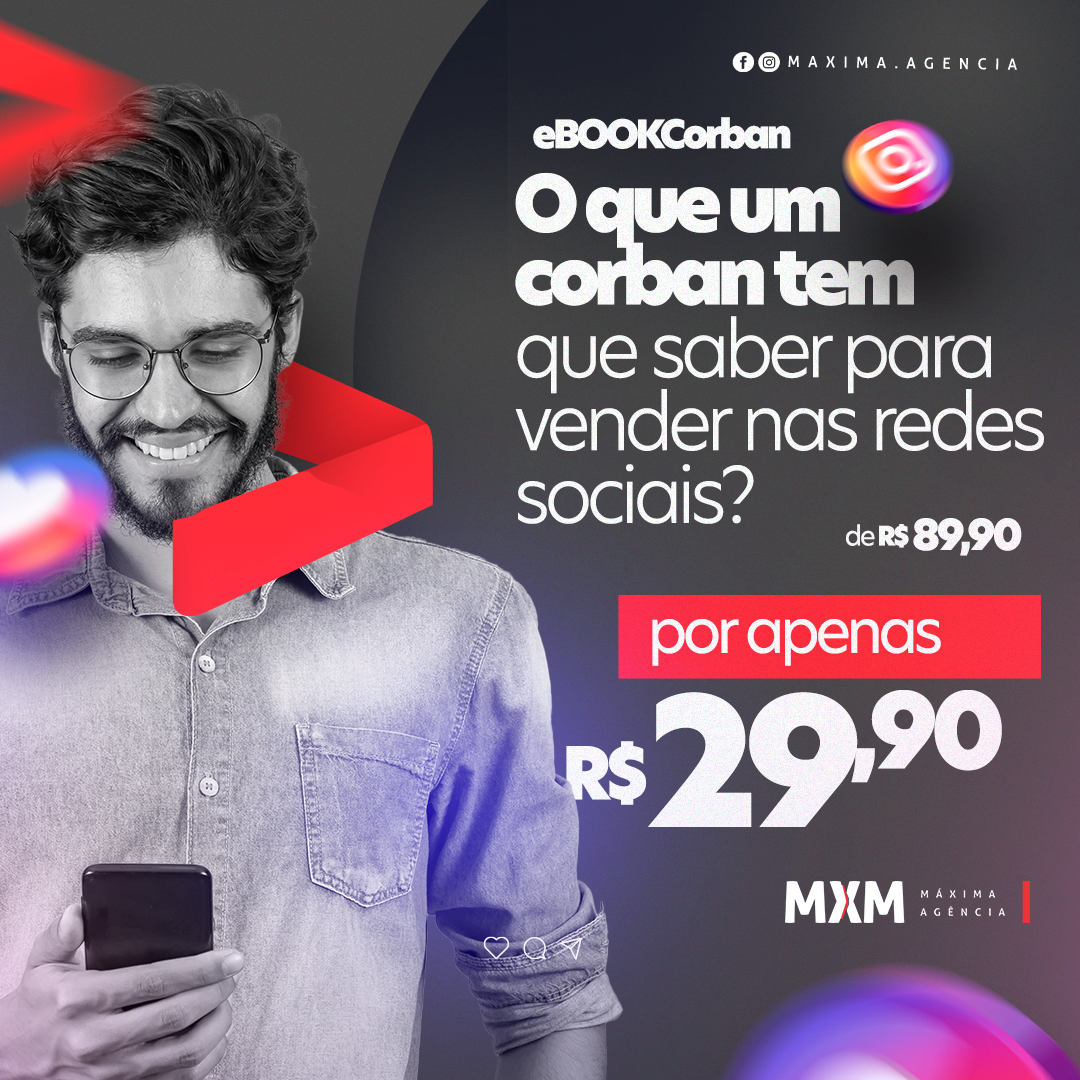 O que um CORBAN tem que saber para vender nas redes sociais? - Máxi...