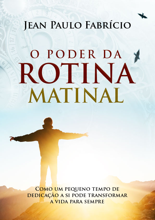 O Poder da Rotina Matinal - Como Um Pequeno Tempo de Dedicação à Si ...