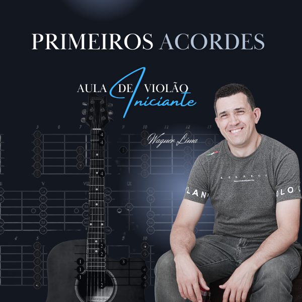 Primeiros Acordes com Wagner Lima - Wagner Lima | Hotmart