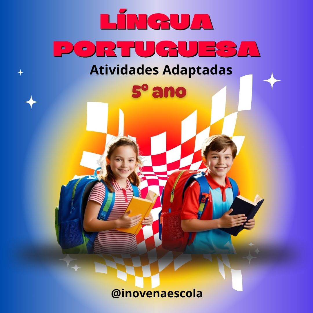 Língua Portuguesa 5º ano Atividades Adaptadas Inove na Escola PROIB...
