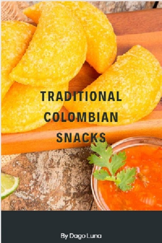 Traditional Colombian Snacks - Dago Luna | Hotmart