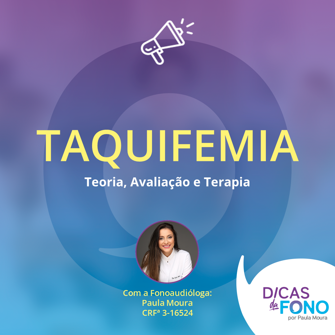 Taquifemia - Teoria, Avaliação e Terapia - Paula Moura - Fonoaud...