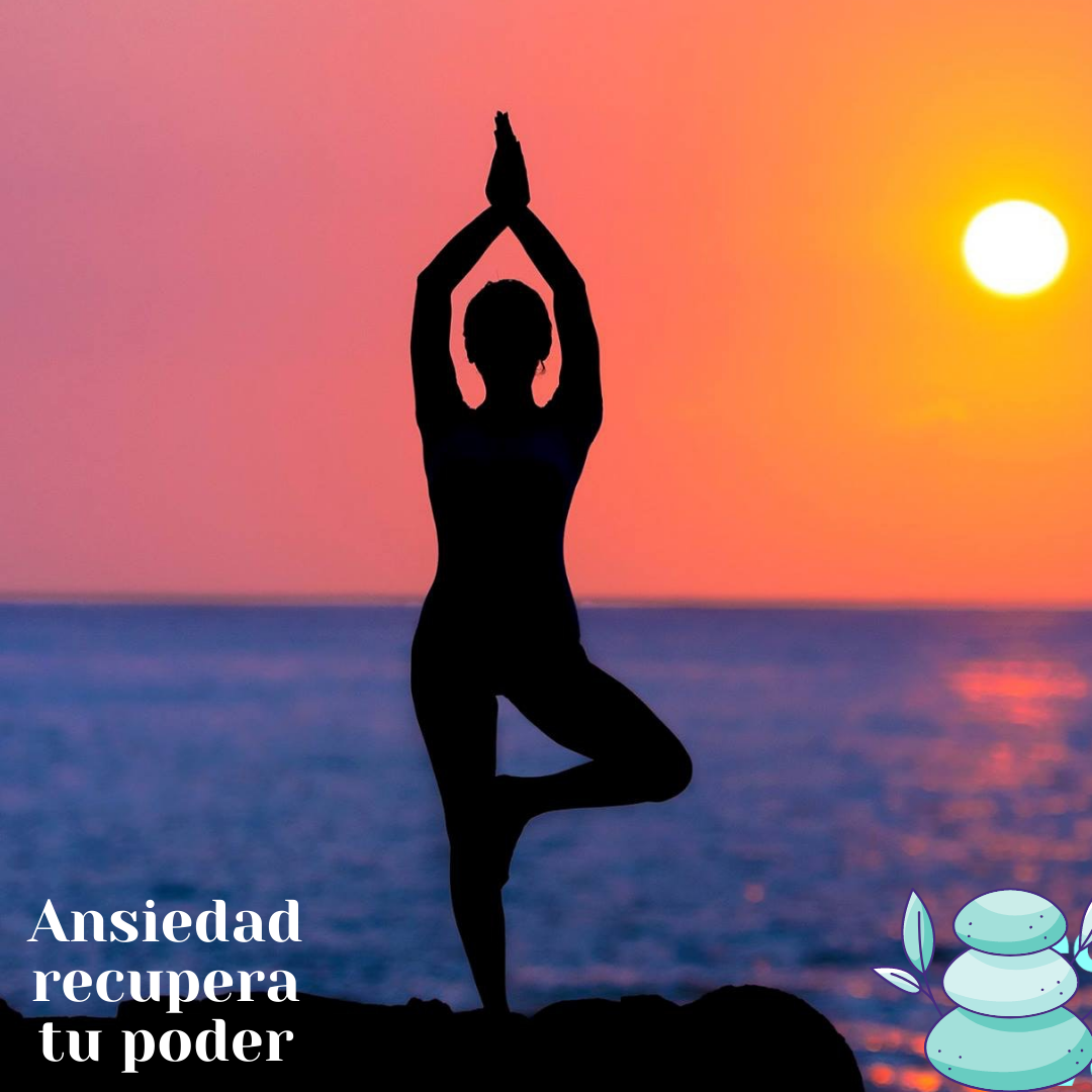 Ansiedad, Recupera tu poder