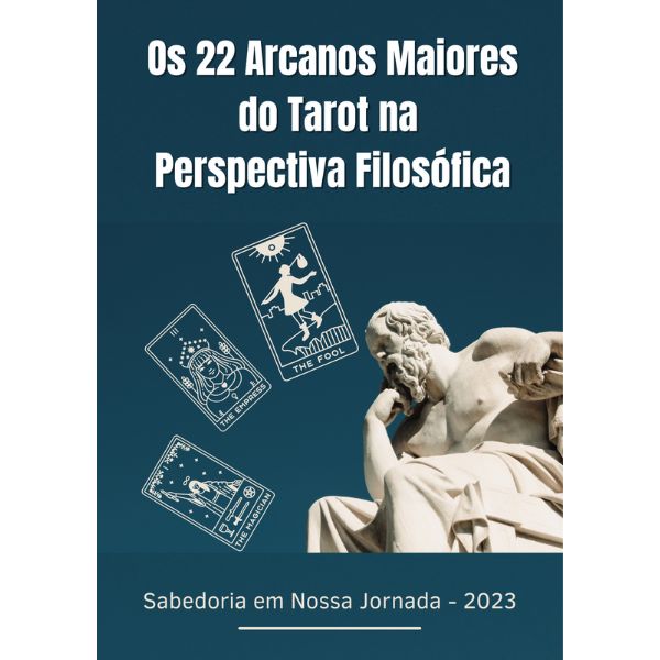 Os 22 Arcanos Maiores do Tarot na Perspectiva Filosófica - Léo Gonç...