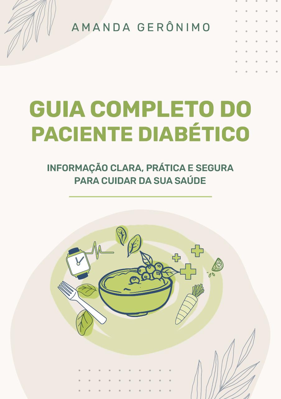Guia completo do paciente diabético - Amanda Gerônimo conde | Hotmart