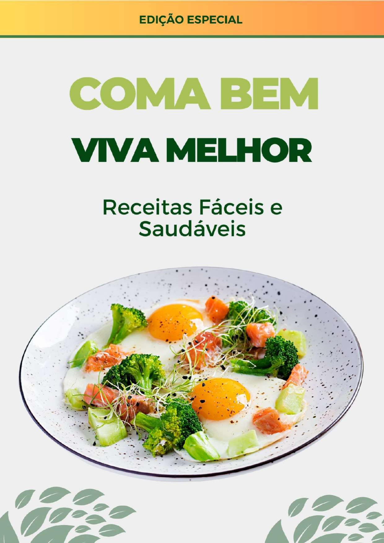 Coma Bem, Viva Melhor: Receitas Fáceis e Saudáveis