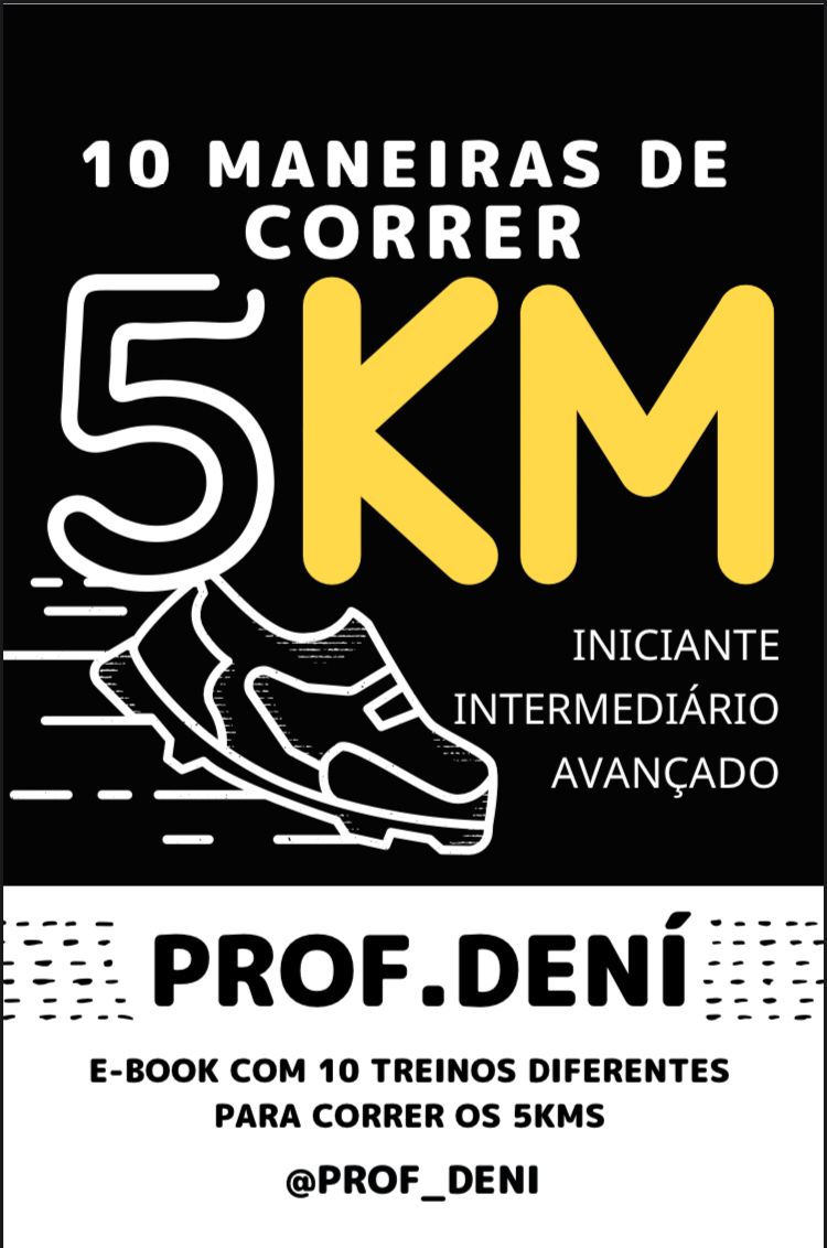 10 MANEIRAS DE CORRER 5KMs - Professor Deni | Hotmart