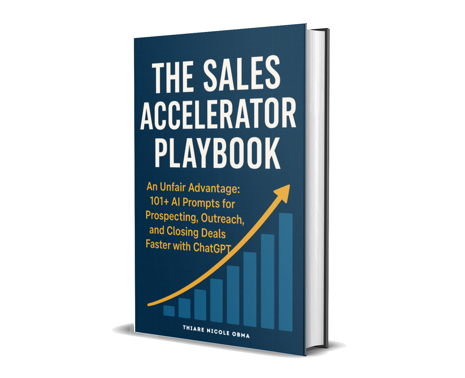 The Sales Accelerator Playbook Fast: An Unfair Advantage: 101+ AI Prompts for Prospecting ...