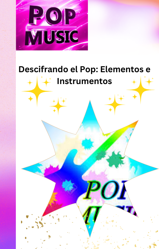 Descifrando el Pop: Elementos e Instrumentos - Wilmer Luis medina c...