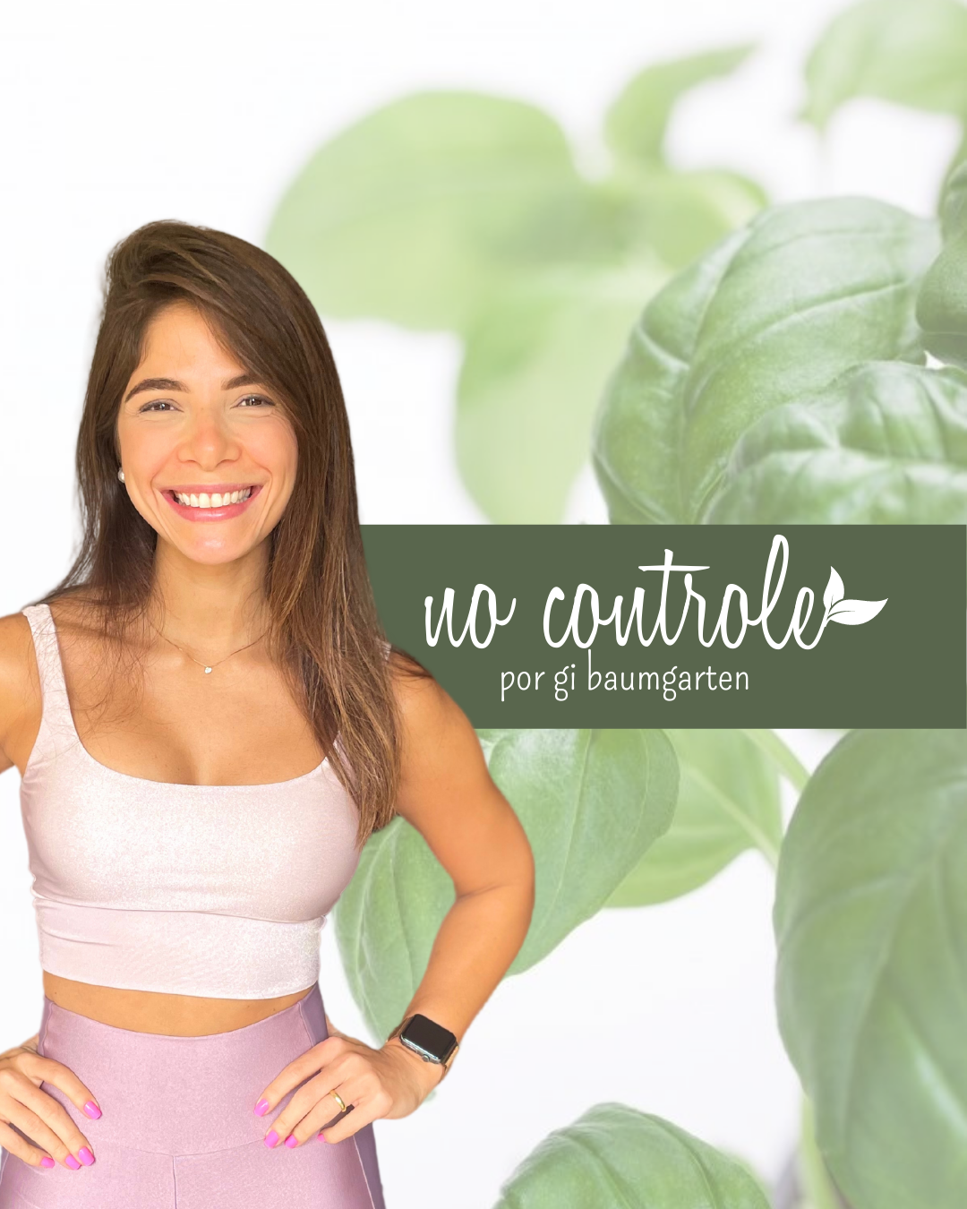 Projeto - No Controle por Gi Baumgarten - Gizely Baumgarten | Hotmart
