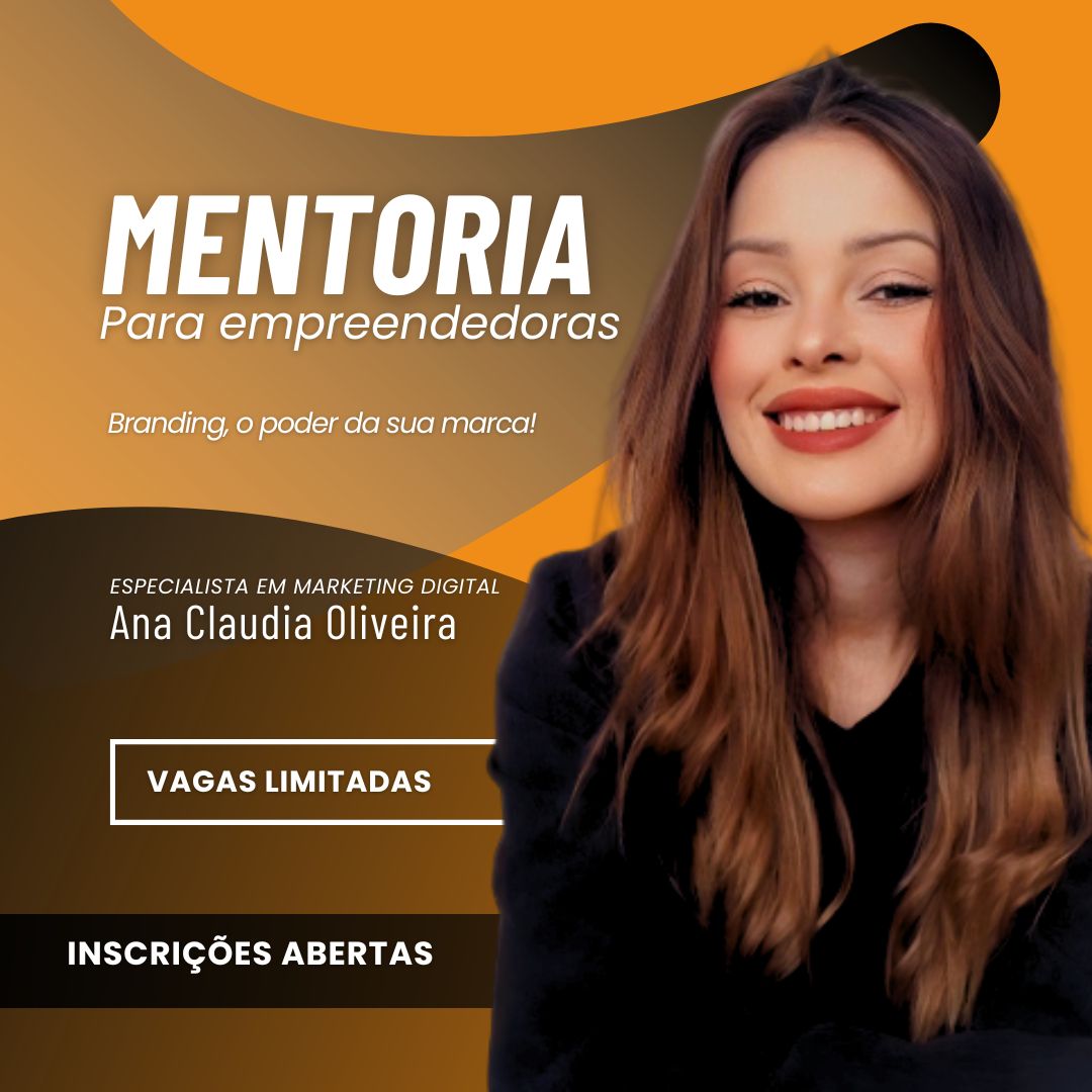 MENTORIA PARA EMPREENDEDORAS - Ana Claudia de Oliveira | Hotmart