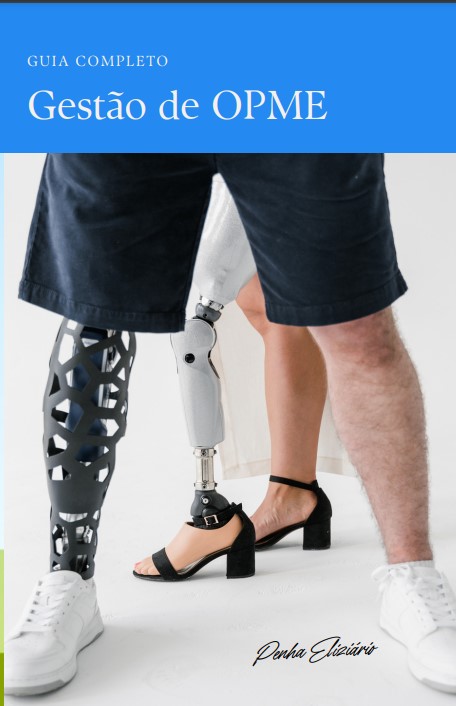Manual de Boas Práticas - OPME (Órtese, Prótese e Material Especial...