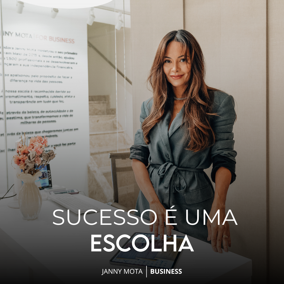 SUCESSO É UMA ESCOLHA - Janny Motta | Hotmart