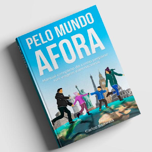 Pelo Mundo Afora - Minha Primeira Vez - Europa 4a. Edição