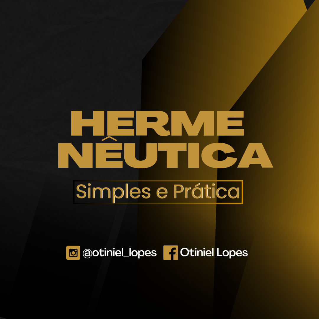 Hermenêutica Simples e Prática - Otiniel Lopes da Silva | Hotmart