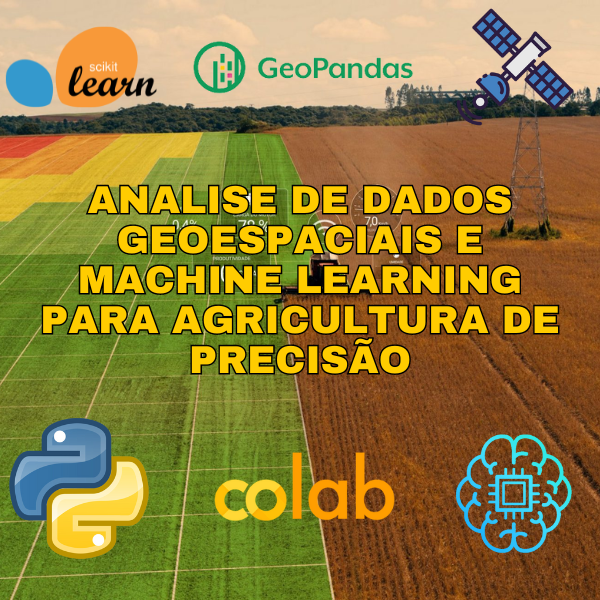 Análise Geoespacial de Dados e Machine Learning para Agricultura de ...